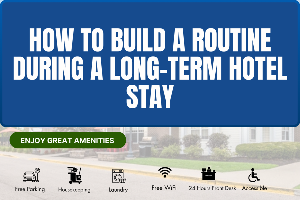 How to Build a Routine During a Long-Term Hotel Stay 2026